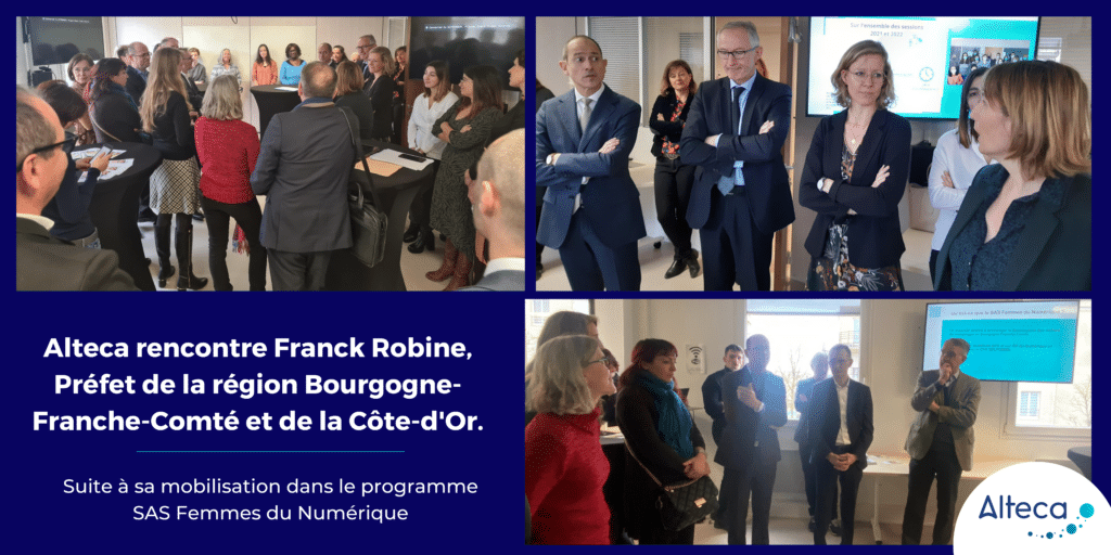 Alteca rencontre le Préfet de la région BFC et de la Côte-d'Or